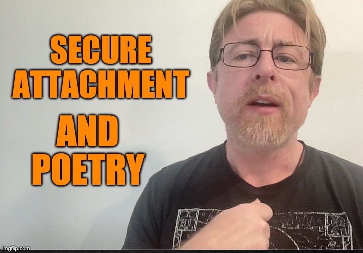 Poems For Secure Attachment - Attachment Healing