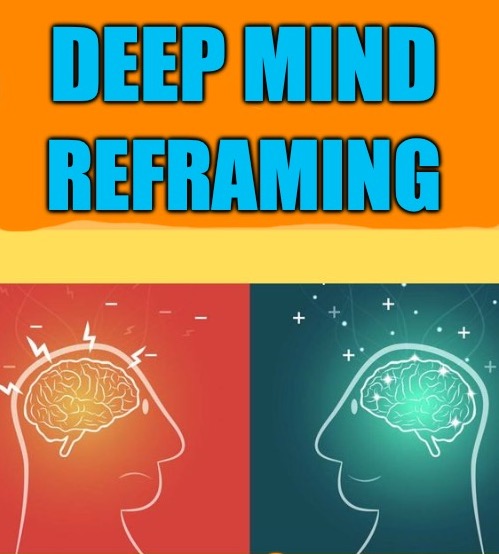 Getting Unstuck with DMR Deep Mind Reframing - Attachment Healing